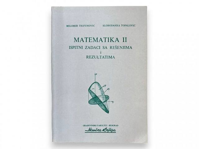 Matematika II ispitni zadaci sa rešenjima i rezultatima