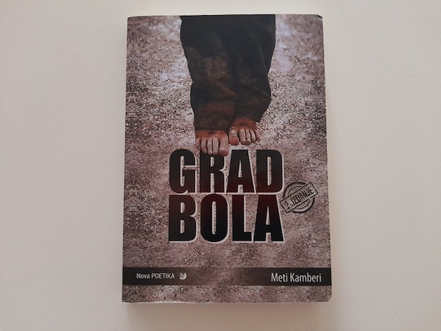 Grad bola - Meti Kamberi