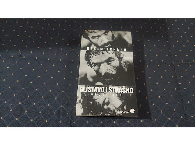 Blistavo i strasno/Drugi deo/Bekim Fehmiu