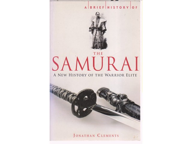 THE SAMURAI / JONATHAN CLEMENTS