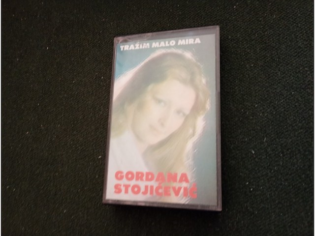 Gordana Stojićević Tražim malo mira