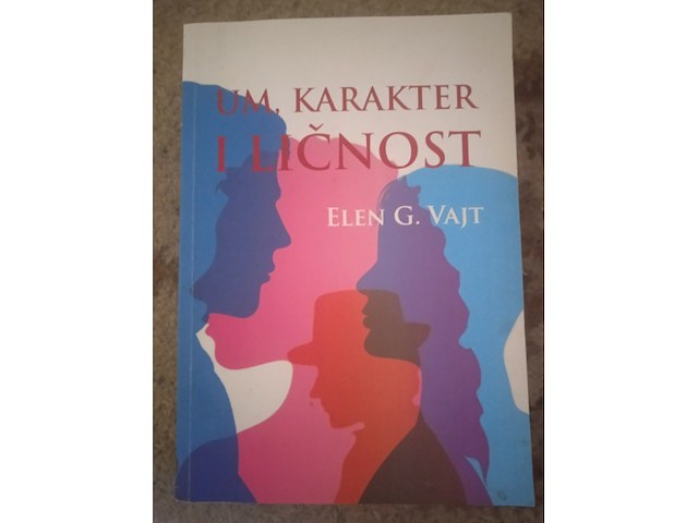 Elen G. Vajt - Um, karakter i ličnost