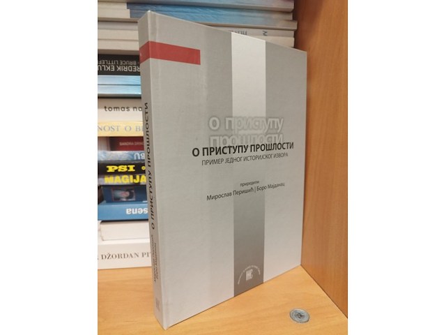 O pristupu prošlosti - Miroslav Perišić