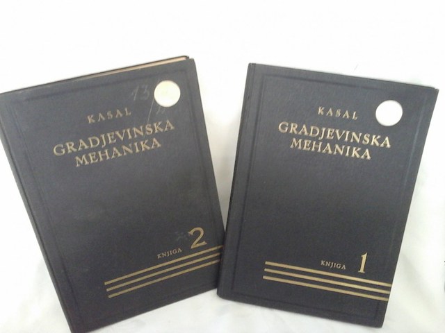 Građevinska mehanika 1 i 2 Kasal izd 1934 god