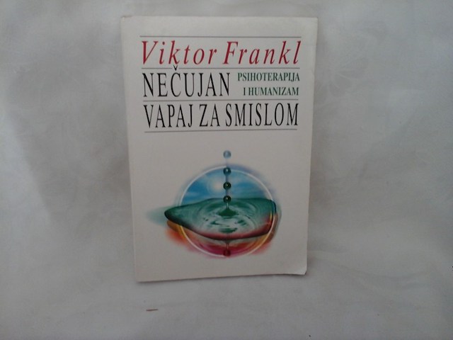 Nečujan vapaj za smislom Frankl Viktor