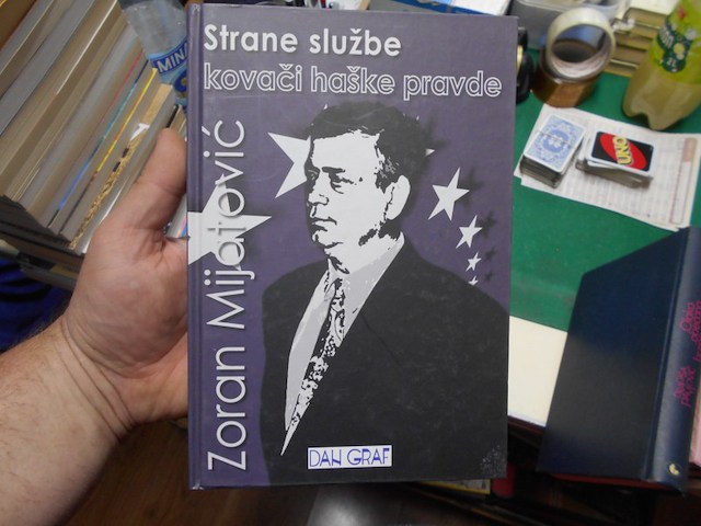 Zoran Mijatović - STRANE SLUŽBE KOVAČI HAŠKE PRAVDE