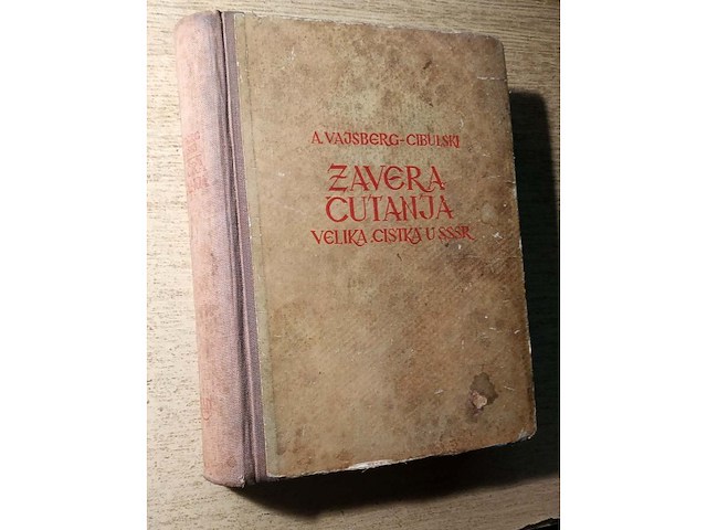 Vajsberg-Cibulski ZAVERA ĆUTANJA Velika čistka u SSSR