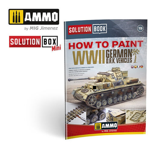 AMMO of Mig Jimenez 6602 Solution Book 19 - How to Paint WWII German DAK Vehicles (Multilingual)