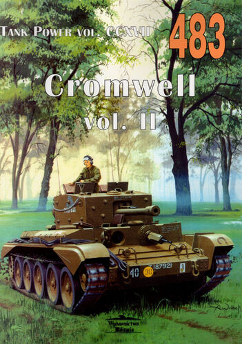 Militaria 483 Tank Power Vol. CCXVII - Cromwell Vol. II