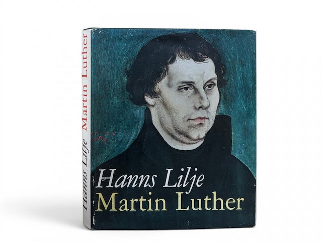 Hanns Lilje - Martin Luther