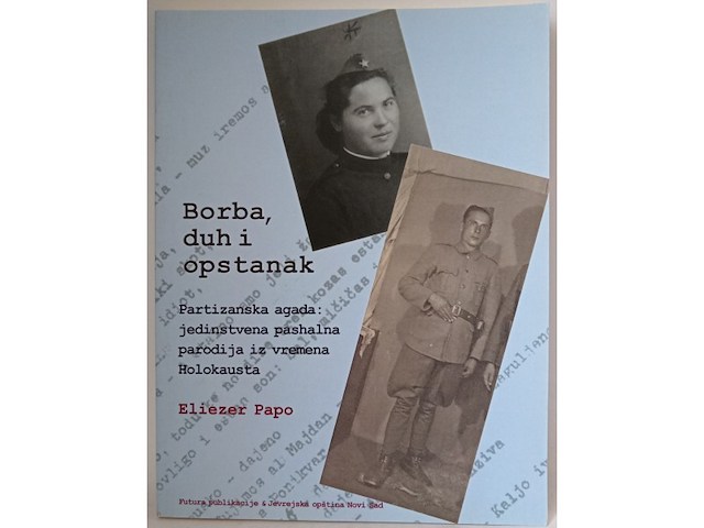 BORBA, DUH I OPSTANAK: Eliezer Papo