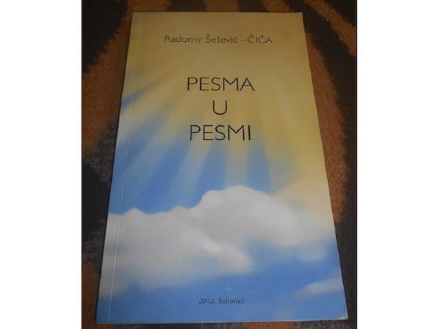 Radomir Šešević Čiča - Pesma u pesmi RETKO!!!