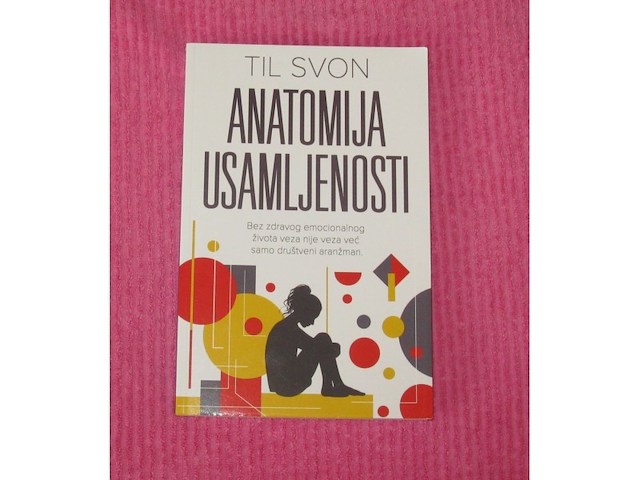 Til Svon - ANATOMIJA USAMLJENOSTI. NOVO!