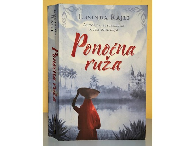 PONOĆNA RUŽA Lusinda Rajli