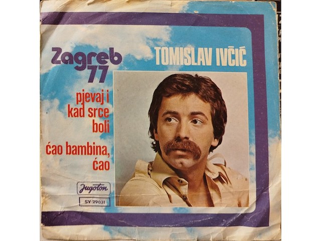 Tomislav Ivčić – Pjevaj I Kad Srce Boli (singl)