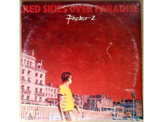 LP FISCHER-Z - Red Skies Over Paradise (1981) ODLIČNA