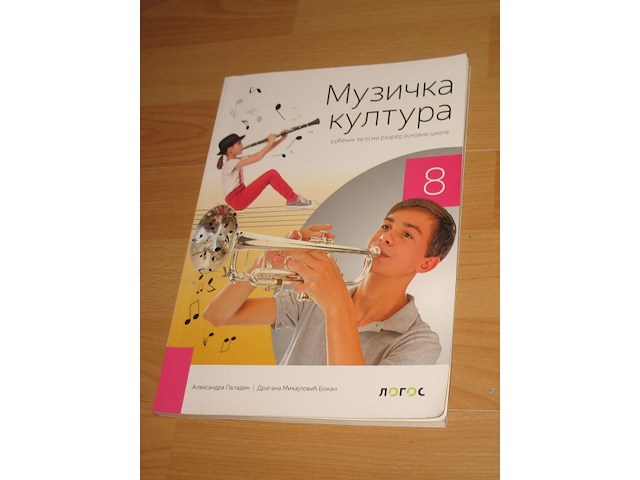 8. MUZICKA KULTURA 8 LOGOS MUZICKO Paladin , Bokan