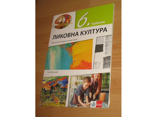 6. LIKOVNA KULTURA 6 KLET LIKOVNO