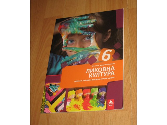 6. LIKOVNA KULTURA 6 BIGZ LIKOVNO Pavlovic