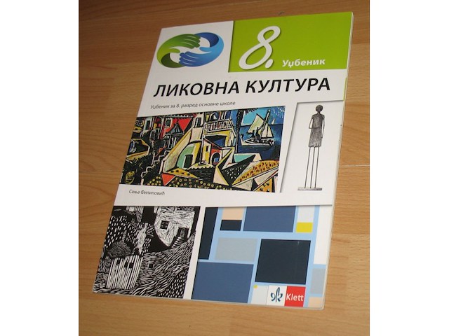 8. LIKOVNA KULTURA 8 KLET FILIPOVIC LIKOVNO