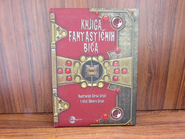 Knjiga fantastičnih bića - Olivera i Goran Grbić