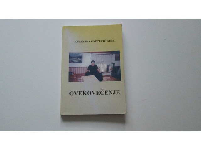 Ovekovecenje, Angelina Knezevic Gina