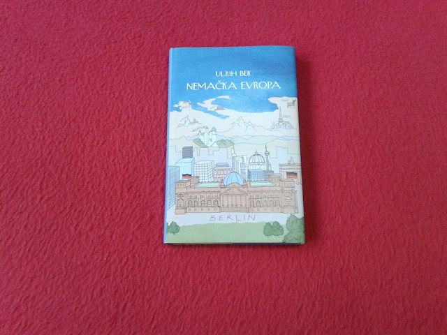 Ulrih Bek - Nemačka Evropa
