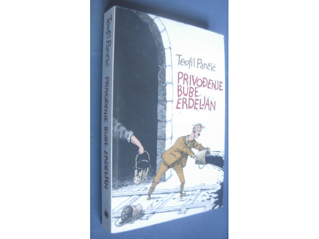 PRIVOĐENJE BUBE ERDELJAN - Teofil Pančić