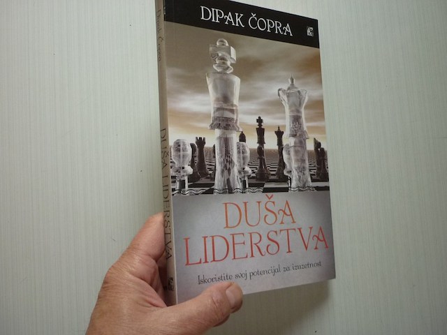 Dipak Čopra DUŠA LIDERSTVA