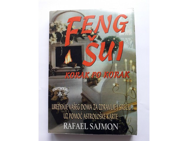 Feng šui korak po korak - Rafael Sajmon