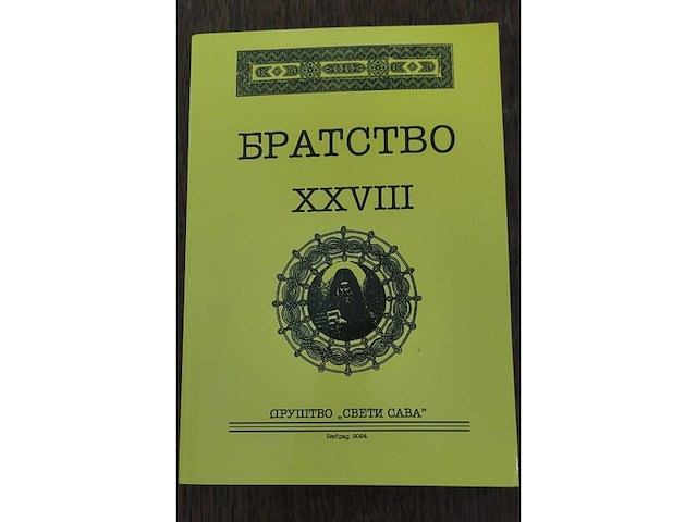 BRATSTVO 28 XXVIII Drustvo Svetog Save 2024.
