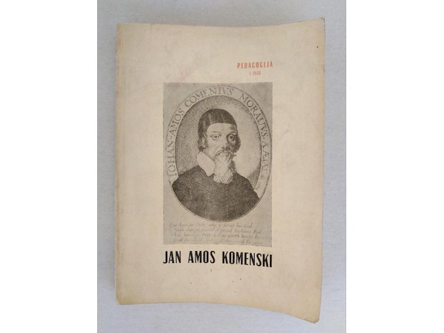 Jan Amos Komenski - Pedagogija 1970. god Grupa autora
