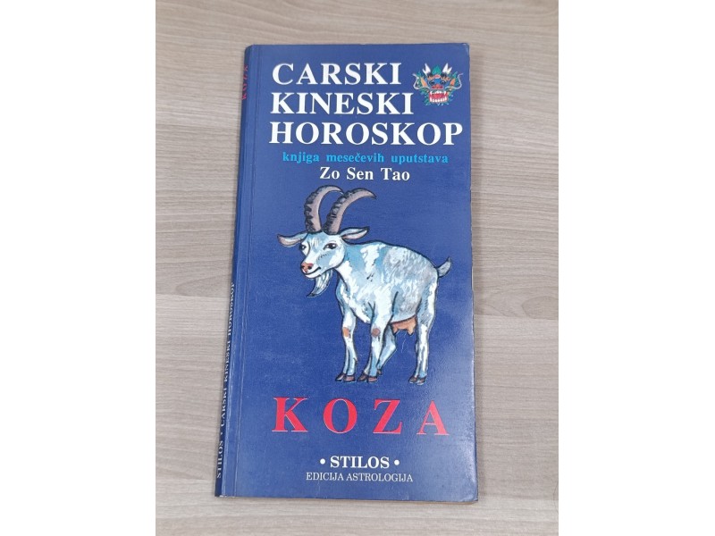 Carski kineski horoskop knjiga mesecevih uputstva Koza