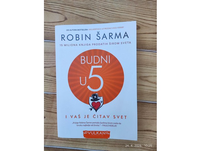 Budni u 5 i vas je citav svet-Robin Sarma
