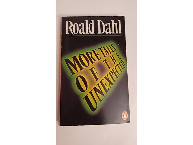 Roald Dahl More Tales of the Unexpected