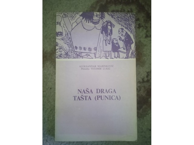 Naša draga tašta (punica) - Aleksandar Marinković