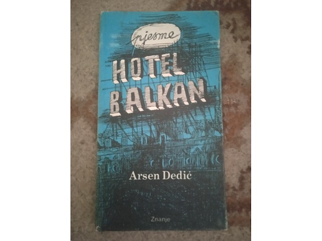 Arsen Dedić - Hotel Balkan