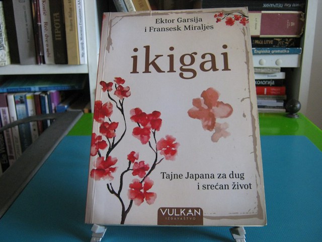 IKIGAI - tajne Japana za dug i srećan život