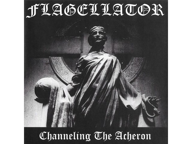 Flagellator – Channeling The Acheron CD