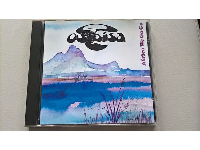 Osibisa - Africa We Go Go
