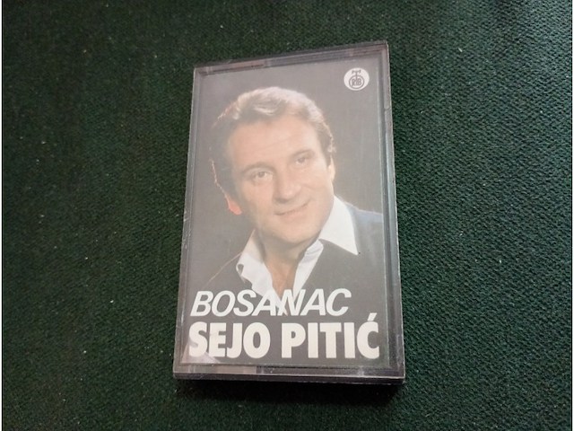 Sejo Pitić - Bosanac