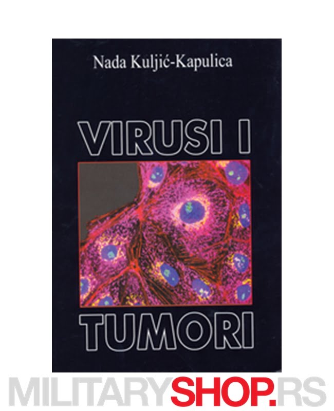 Virusi i Tumori – Nada Kuljić Kapulica