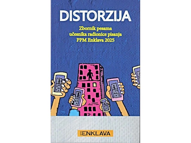 Distorzija - zbornik pesama učesnika radionice pisanja 2025