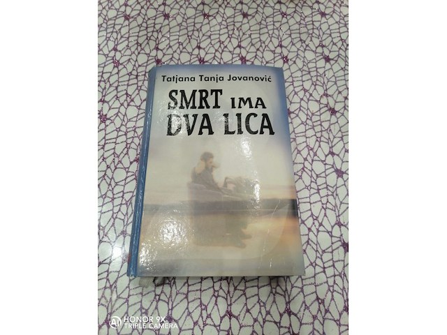 Smrt ima dva lica - Tatjana Tanja Jovanović