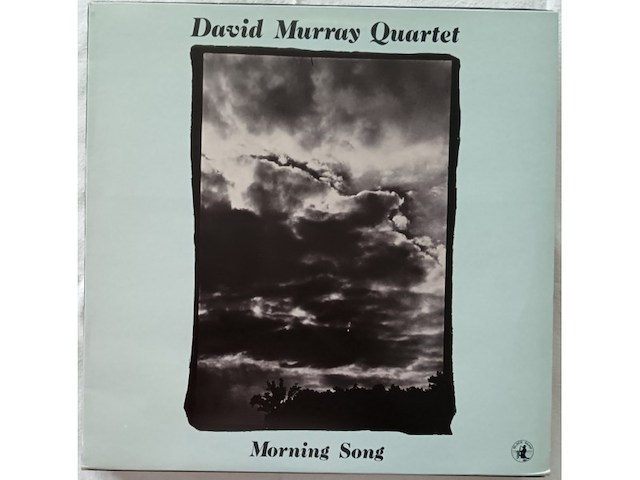 DAVID MURRAY QUARTET - Morning song (Italy Press)