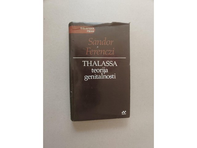 THALASSA teorija genitalnosti - Sandor Ferenczi