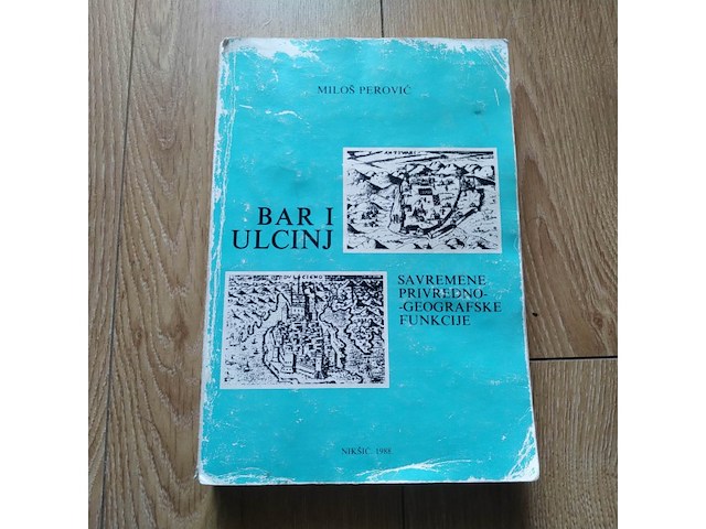 BAR I ULCINJ savremene prirodno-geografske funkcije