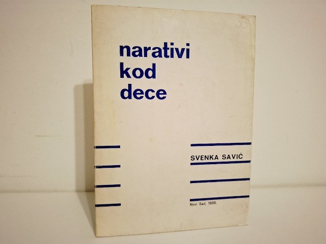 Narativi kod dece - Svenka Savić