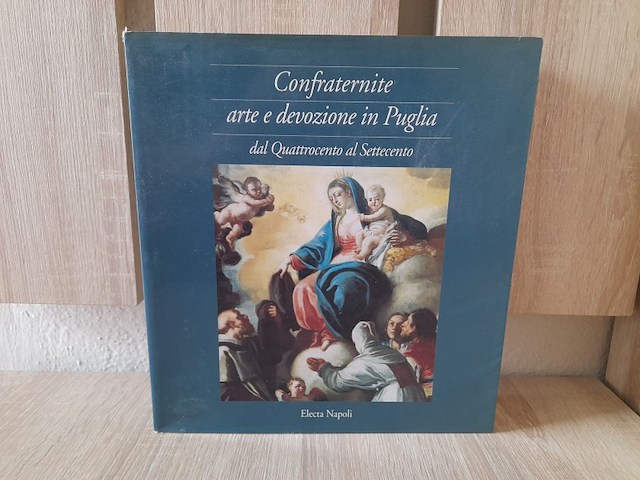 Confraternite. Arte e devozione in Puglia