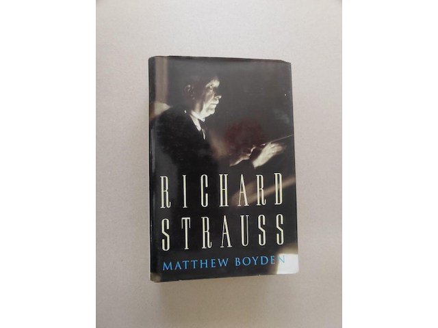 Richard Strauss - Matthew Boyden